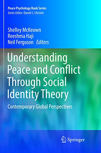 Understanding Peace and Conflict Through Social Identity Theory By ...