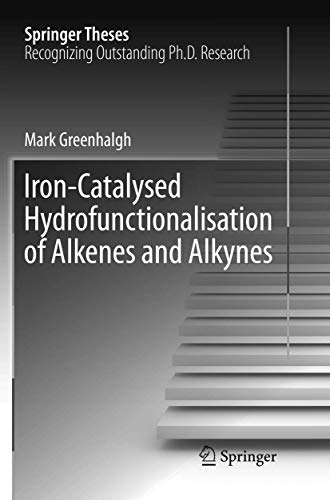 Iron-Catalysed Hydrofunctionalisation of Alkenes and Alkynes By Mark ...