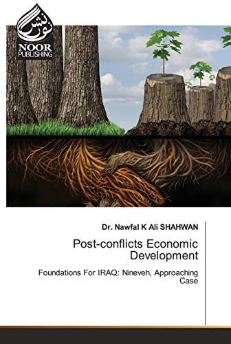 Post-conflicts Economic Development By Nawfal K Ali Shahwan| World of ...