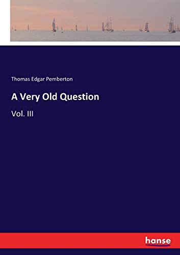 A Very Old Question By Thomas Edgar Pemberton | World of Books US