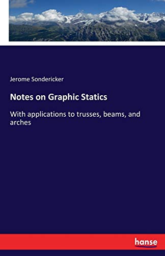 Notes on Graphic Statics By Jerome Sondericker | World of Books GB