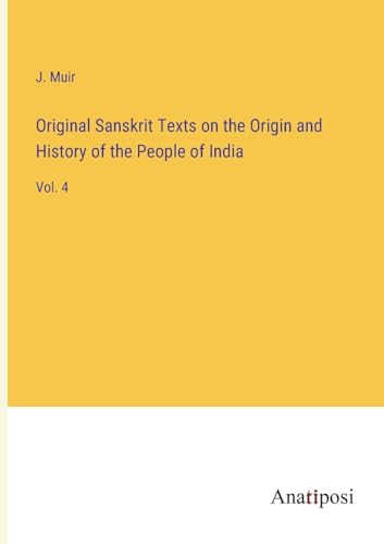 Original Sanskrit Texts on the Origin and History of the People of ...