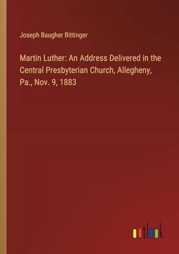 Martin Luther By Joseph Baugher Bittinger | World of Books US