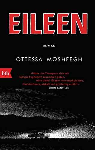 Eileen: Roman. - Jetzt die Kinoverfilmung mit Thomasin McKenzie und ...