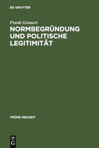 Normbegründung und politische Legitimität By Frank Grunert | World of Books