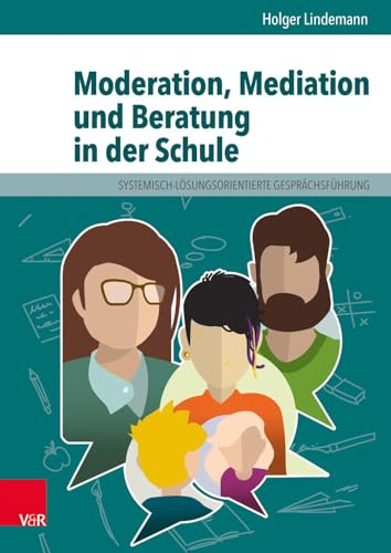 Moderation, Mediation Und Beratung in Der Schule By Daniel Bauer ...