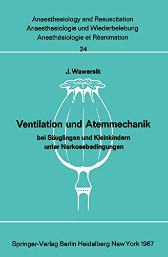 Ventilation und Atemmechanik bei Säuglingen und Kleinkindern unter ...