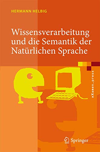 Wissensverarbeitung und die Semantik der Natürlichen Sprache By Hermann ...