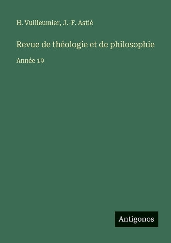 Revue de thologie et de philosophie Anne By Astié J-F | World of Books US