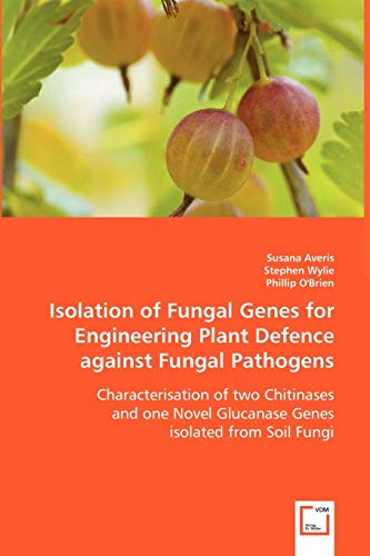 Isolation of Fungal Genes for Engineering Plant Defence against Fungal ...