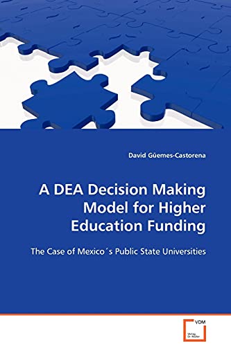 A DEA Decision Making Model for Higher Education Funding By David ...