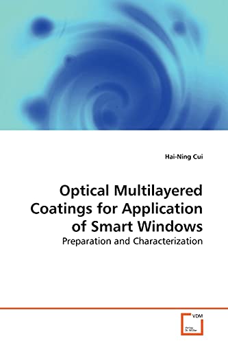 Optical Multilayered Coatings for Application of Smart Windows By Hai ...