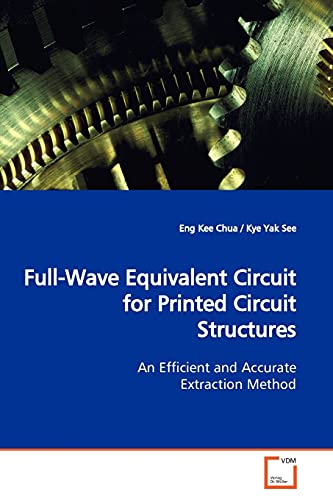 Full-Wave Equivalent Circuit for Printed Circuit Structures By Eng Kee ...
