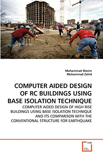 Computer Aided Design of Rc Buildings Using Base Isolation Technique By ...