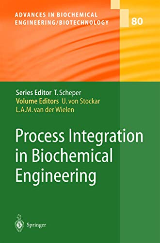 Process Integration in Biochemical Engineering By Urs Von Stockar ...