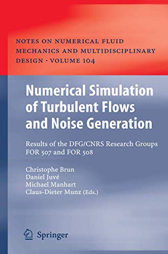 Numerical Simulation of Turbulent Flows and Noise Generation By ...