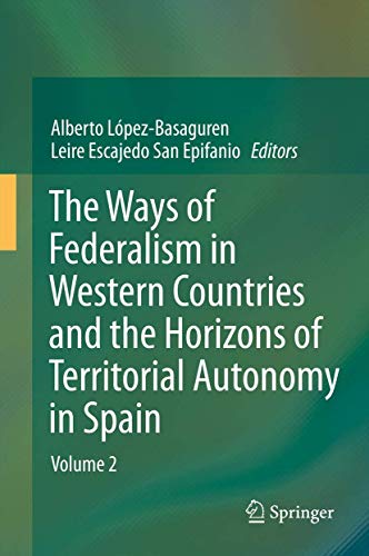 The Ways of Federalism in Western Countries and the Horizons of ...