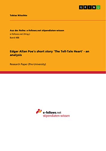 Edgar Allan Poe's short story 'The Tell-Tale Heart' - an analysis By ...