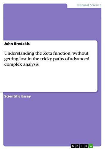 Understanding the Zeta function, without getting lost in the tricky ...