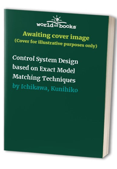 Control System Design Based on Exact Model Matching Techniques By ...