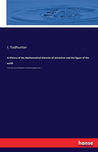 A History of the Mathematical theories of attraction and the figure of ...