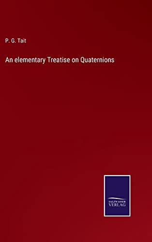 An elementary Treatise on Quaternions By P G Tait | World of Books US