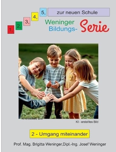 1, 2, 3, 4, 5 zur neuen Schule: 2 - Umgang miteinander By Weninger ...
