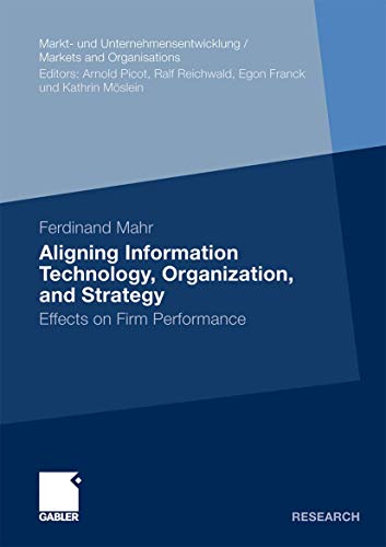 Aligning Information Technology, Organization, and Strategy By ...