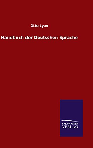 Handbuch der Deutschen Sprache By Otto Lyon | World of Books GB