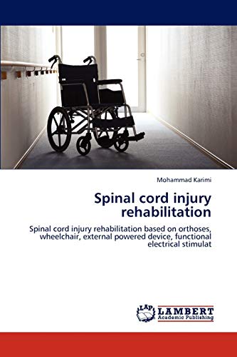 Spinal cord injury rehabilitation By Mohammad Karimi | World of Books GB