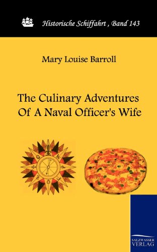 The Culinary Adventures of a Naval Officer's Wife By Mary Louise ...