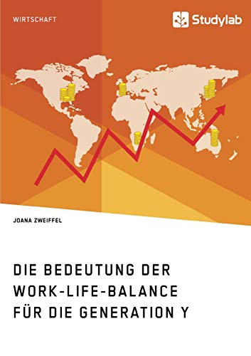 Die Bedeutung der Work-Life-Balance für die Generation Y By Joana ...
