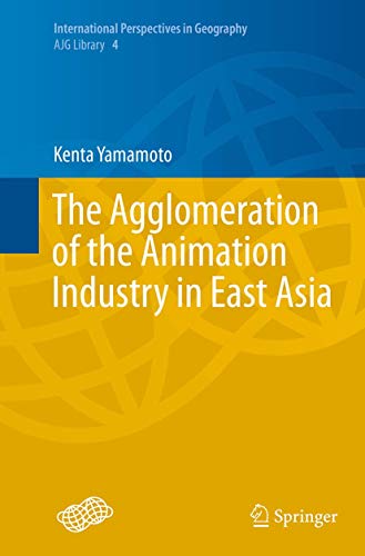 The Agglomeration of the Animation Industry in East Asia By Kenta ...
