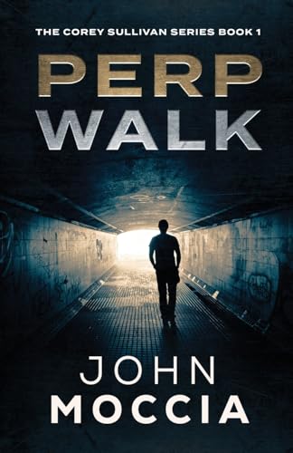 Perp Walk (The Corey Sullivan) By Moccia John | World of Books GB