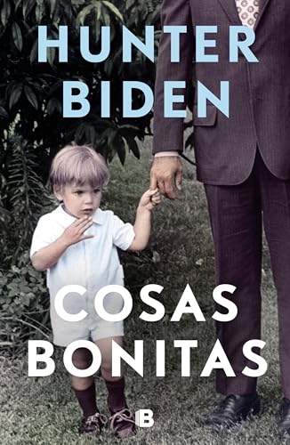 Cosas bonitas / Beautiful Things By Hunter Biden | World of Books AU