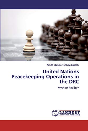 United Nations Peacekeeping Operations in the DRC By Aimée Murphie ...