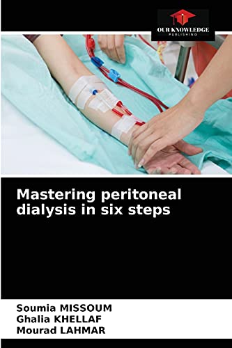 Mastering peritoneal dialysis in six steps By Soumia Missoum | World of ...