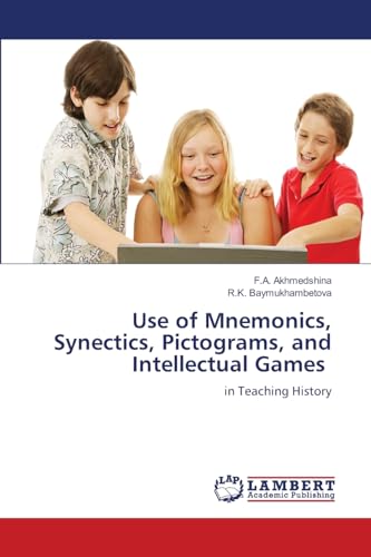 Use of Mnemonics, Synectics, Pictograms, and Intellectual Games By F A ...