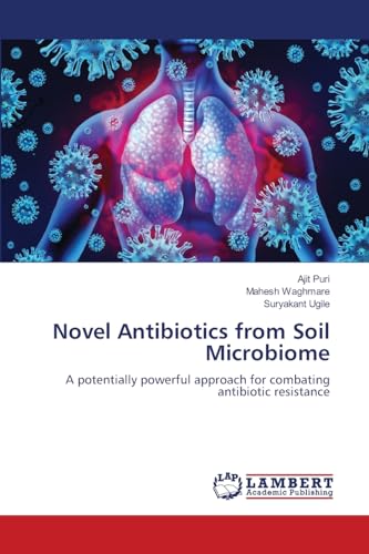 Novel Antibiotics from Soil Microbiome By Ajit Puri | World of Books