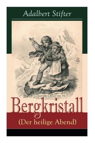 Bergkristall (Der heilige Abend) By Adalbert Stifter | World of Books GB