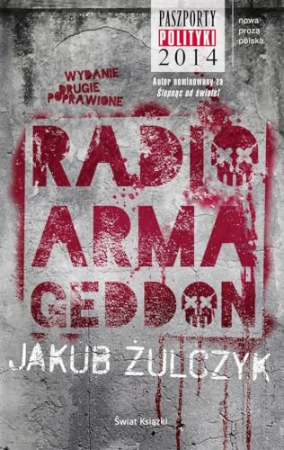 Radio Armageddon (Nowa Proza Polska) By Zulczyk Jakub | World of Books
