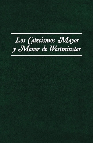 Los Catecismos Mayor y Menor de Westminster By Atr Editorial | World of ...