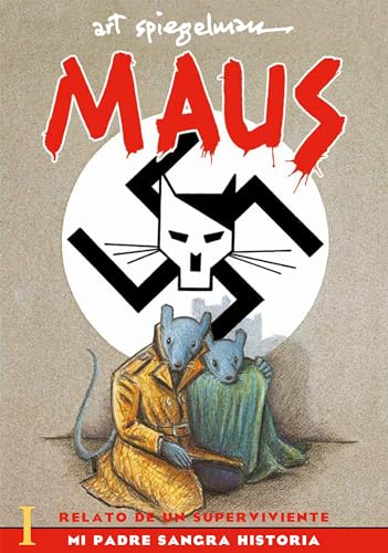 Maus I: Relato de un sobreviviente. Mi padre sangra historia / Maus I ...