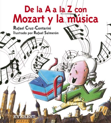 De la A a la Z con Mozart y la musicaFrom A to Z with Mozart and the ...