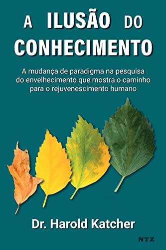 A ilusao do conhecimento By Harold Katcher | World of Books GB