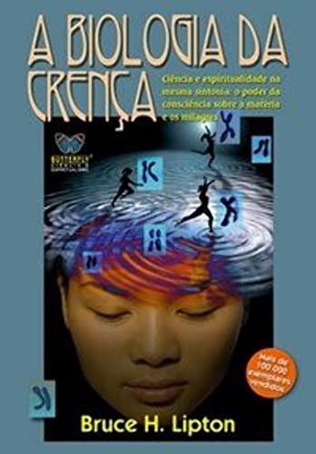 Biologia da Crena, A By Bruce H Lipton| World of Books US