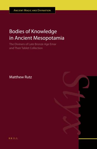 Bodies of Knowledge in Ancient Mesopotamia By Matthew Rutz | World of ...