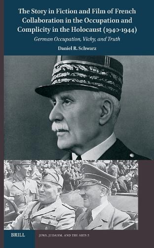 The Story in Fiction and Film of French Collaboration in the Occupation ...