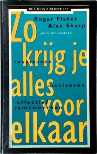 Zo krijg je alles voor elkaar: motiveren, inspireren, effectief ...