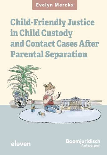 Child-Friendly Justice in Child Custody and Contact Cases After ...